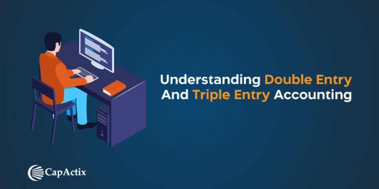 Understanding Double Entry And Triple Entry Accounting - CapActix