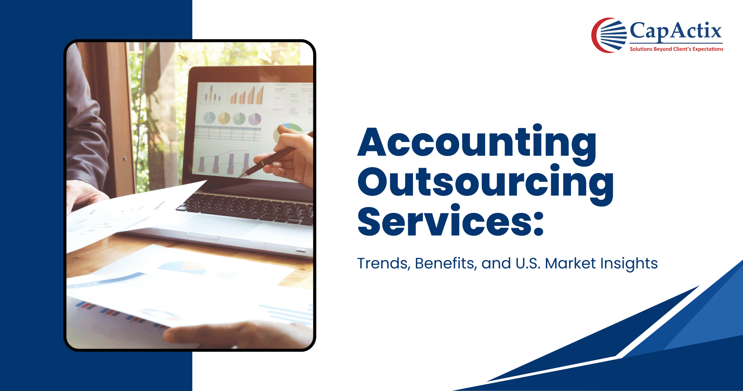 Accounting Outsourcing Services: Trends, Benefits, and U.S. Market ...